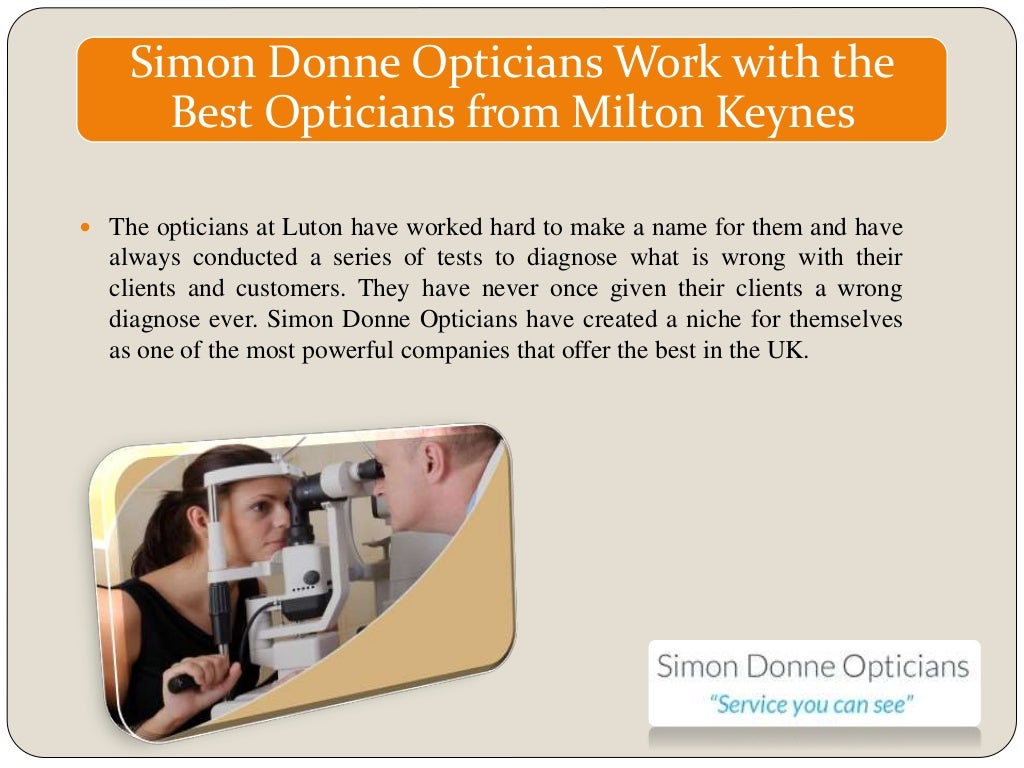 Simon Donne Opticians Work with the Best Opticians from Milton Keyne