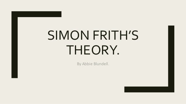 Simon frith’s theory