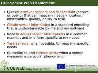 Citizen Observatories: A Standards Based Architecture - Dr Ingo Simonis, OGCE- COBWEB | PPTX