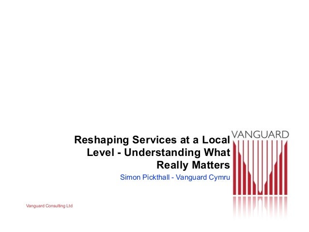 Reshaping Services at a Local Level - Understanding What Really Matte…