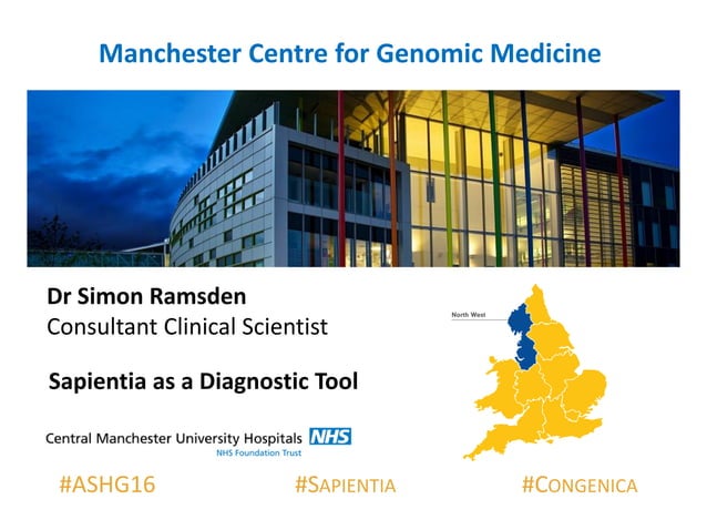 Simon Ramsden: How Gene Panel Analysis has Changed the Face of Rare ...