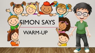 SIMON SAYS GAMES.pptxmc kmc bncd dchbsdbcnsx | PPT