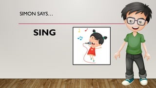 SIMON SAYS GAMES.pptxmc kmc bncd dchbsdbcnsx | PPT