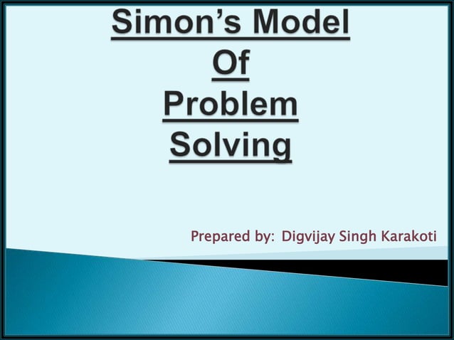 Simon’s model for Decision Making Process | PPTX