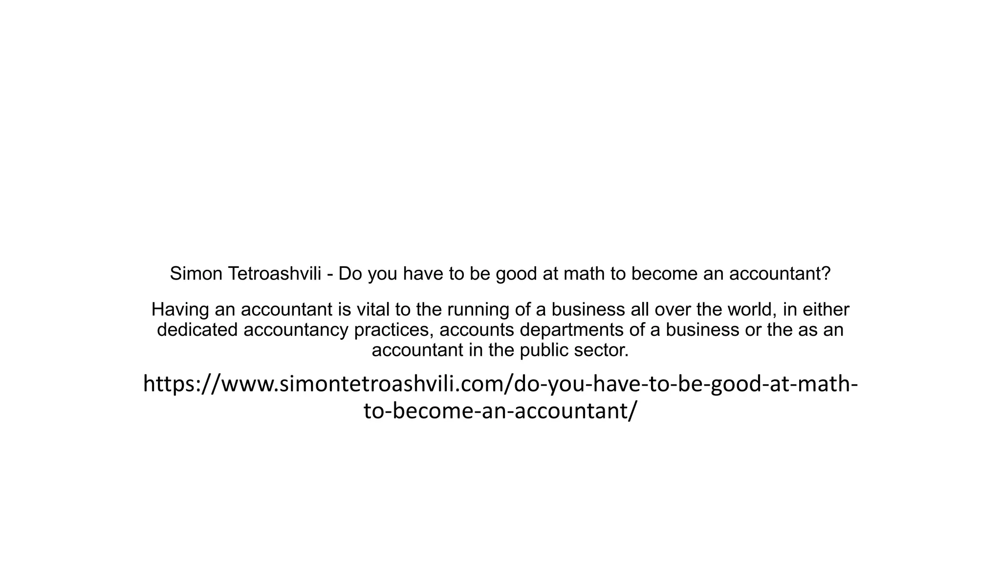 Simon Tetroashvili - Do you have to be good at math to become an ...