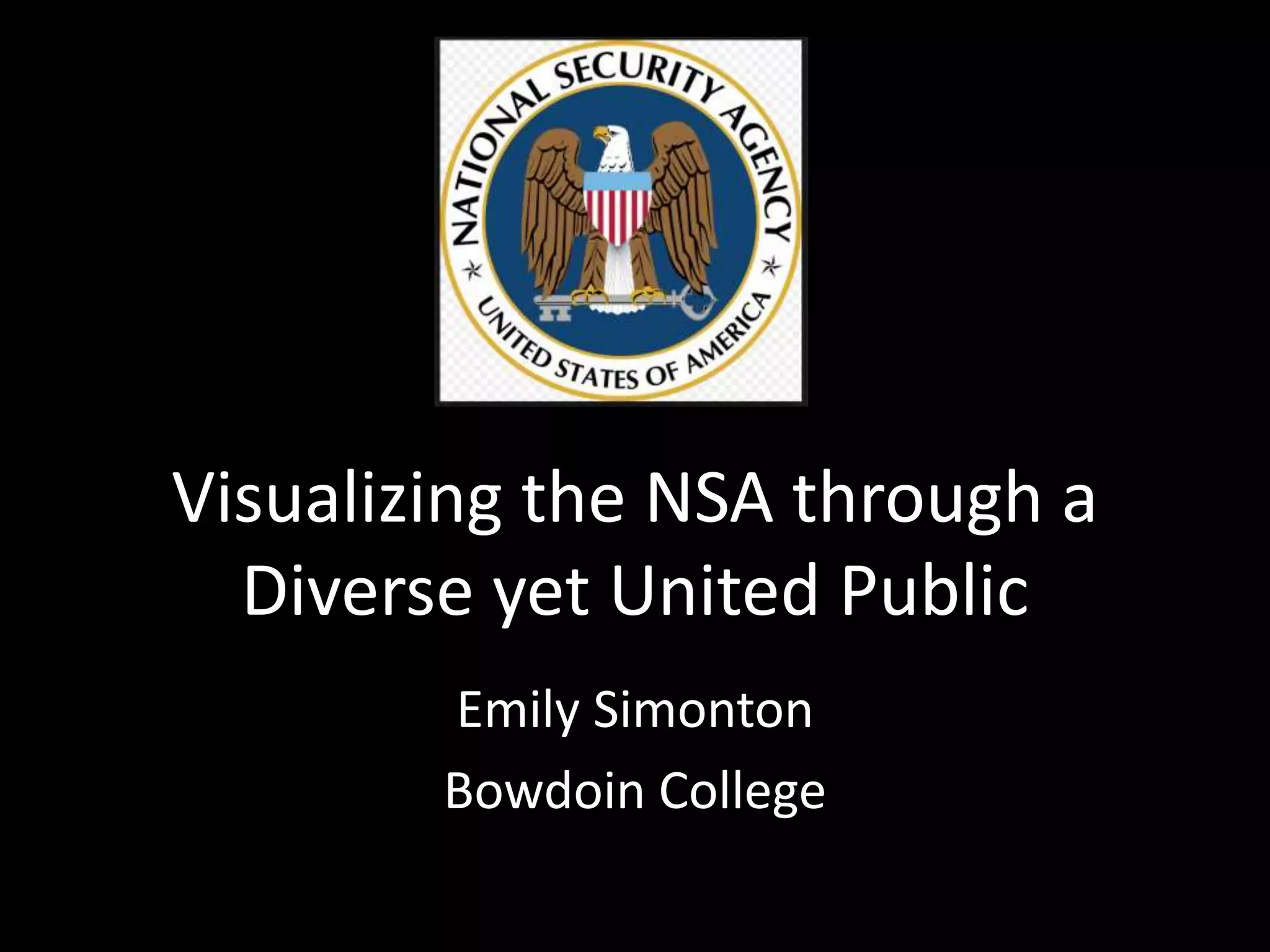 Visualizing the #NSA through a Diverse yet Unified Public by Emily ...