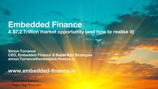 apidays London 2022 - From Open Banking to Embedded Banking, Simon ...