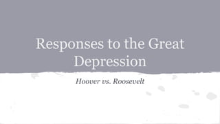 Responses to the great depression | PPT
