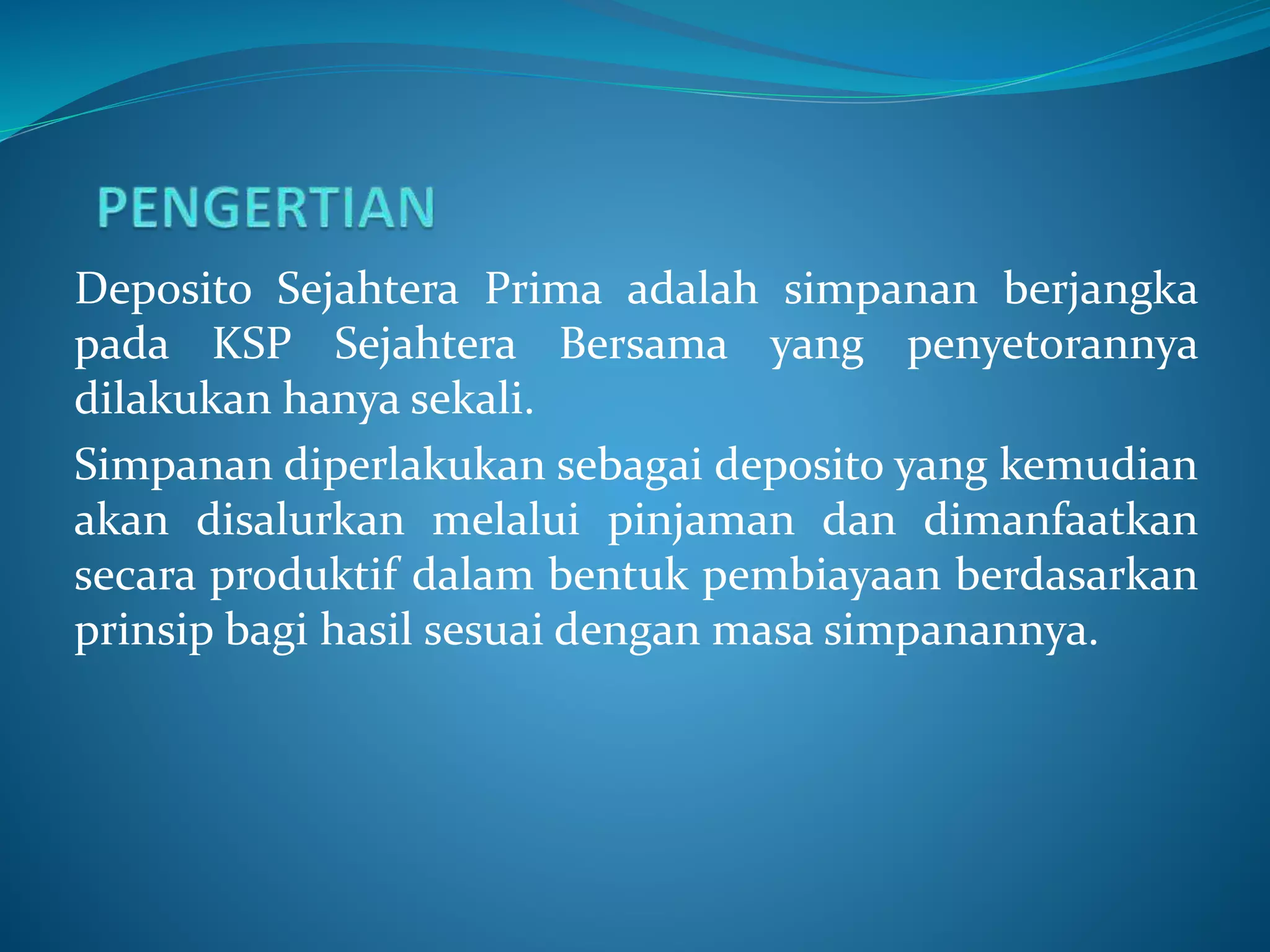 Simpanan berjangka sejahtera prima 01 | PPTX