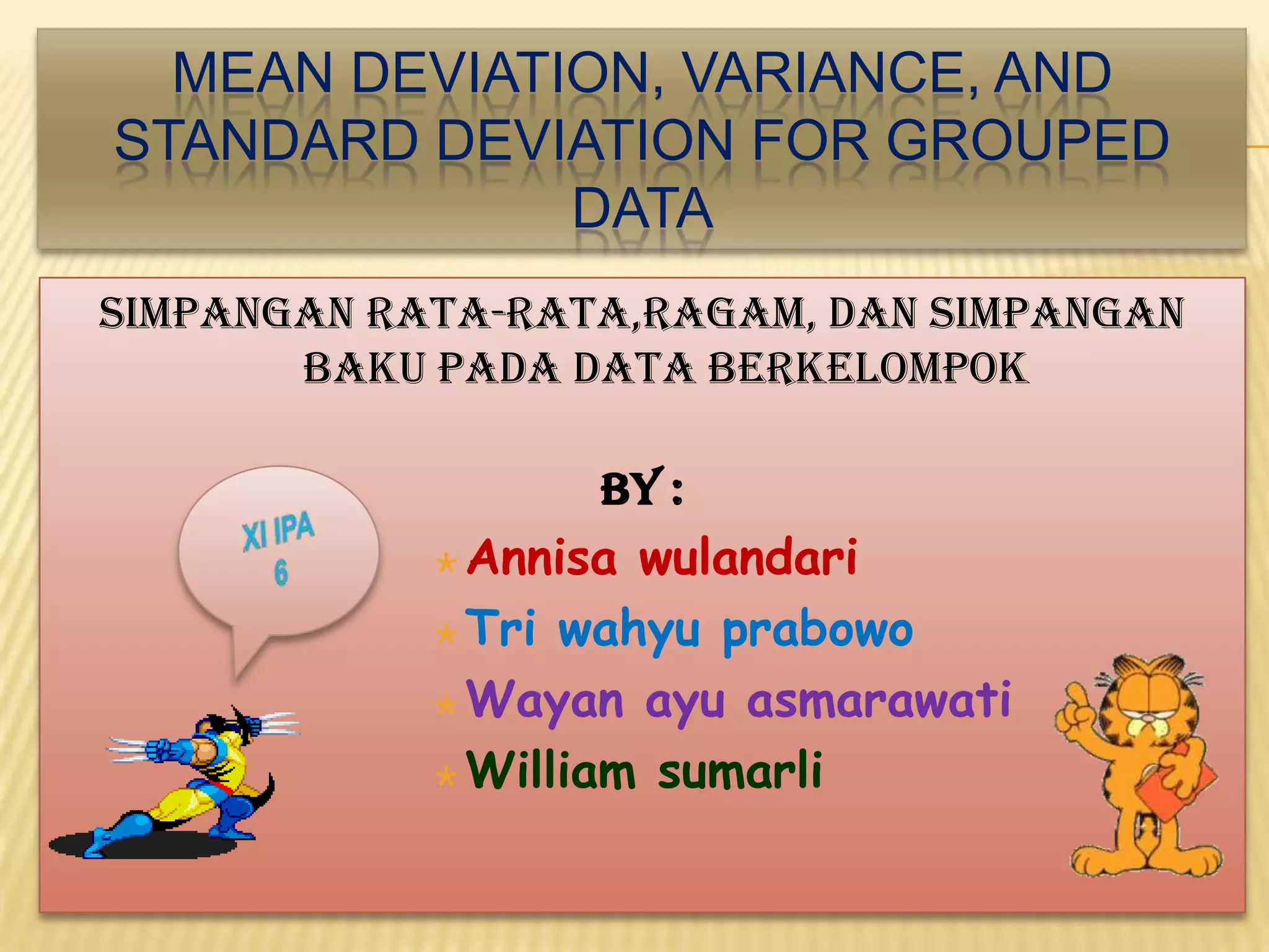Simpangan rata rata,ragam, dan simpangan baku pada data berkelompok | PPTX