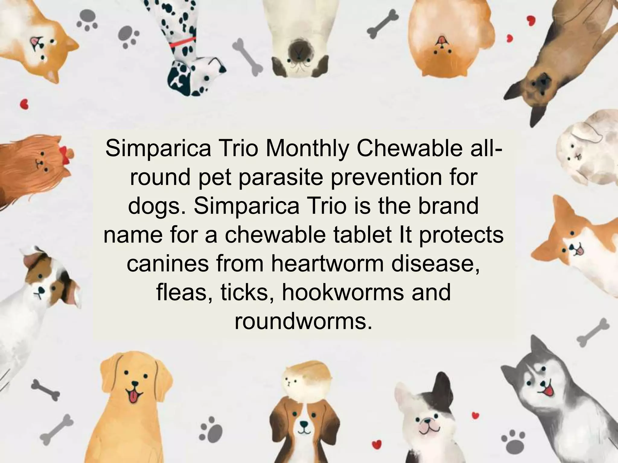 Simparica Trio: One Chew, Triple Protection | PPTX