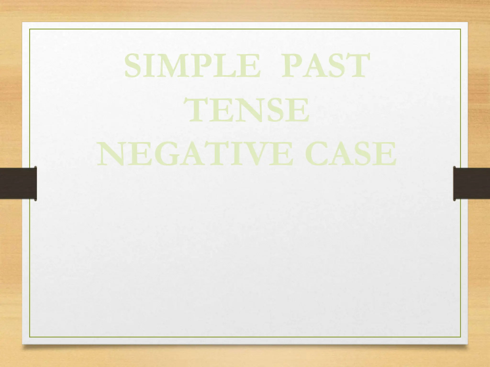 simple-past-activities-octavos basicos - negative case.pptx