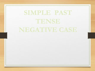 simple-past-activities-octavos basicos - negative case.pptx
