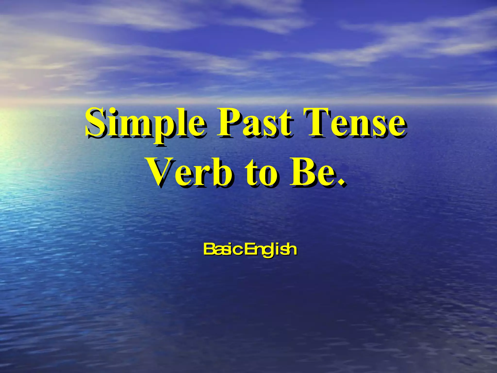 Simple Past Tense Be | PPT