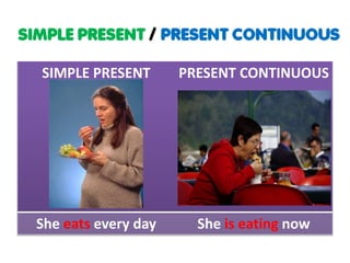 PRESENT SIMPLE vs PRESENT CONTINUOUS | PPTX