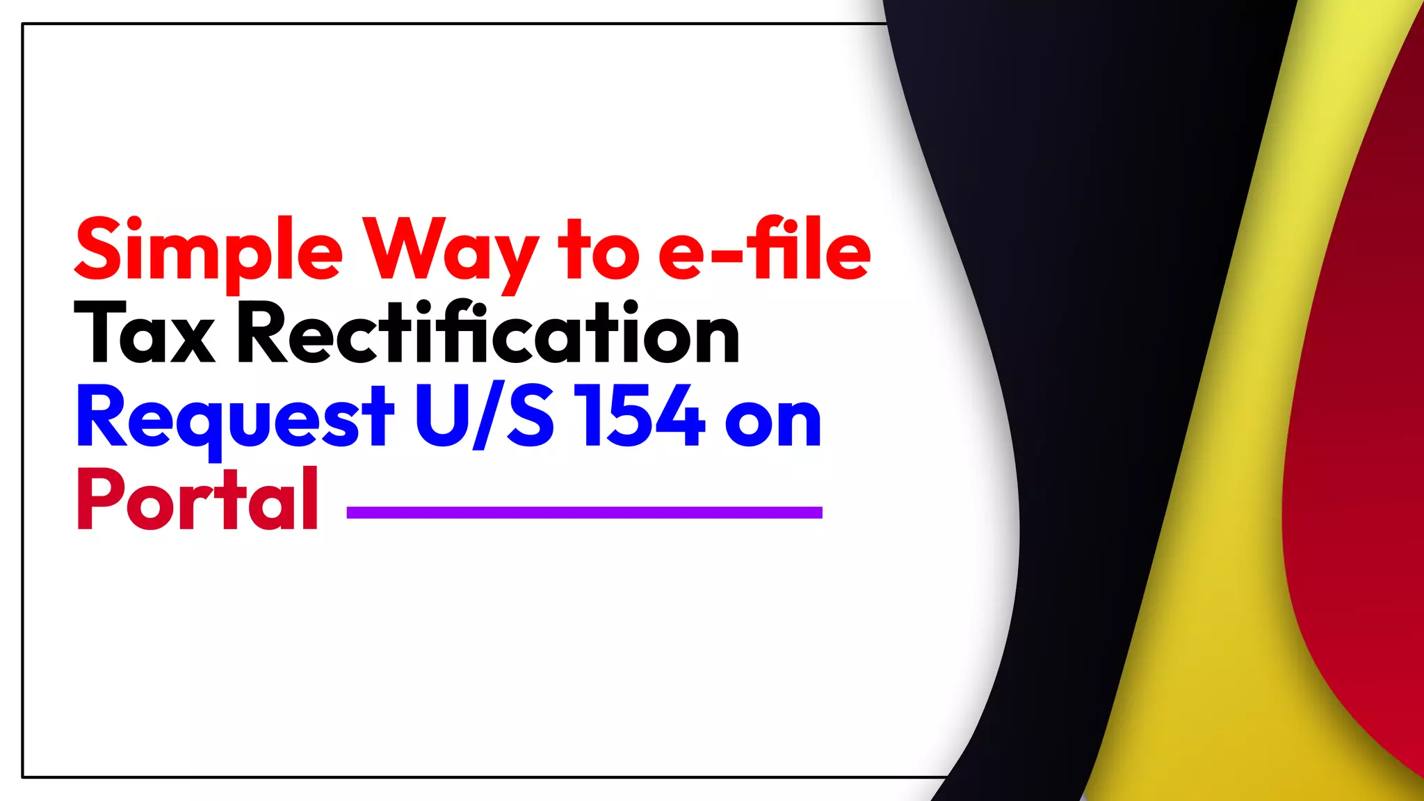Online File Income Tax Rectification Request U/S 154 on New E-filing ...