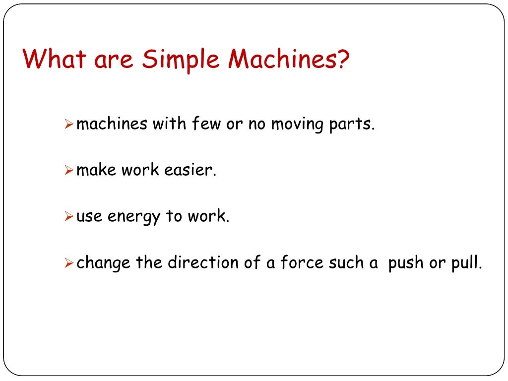Simple and complex machines