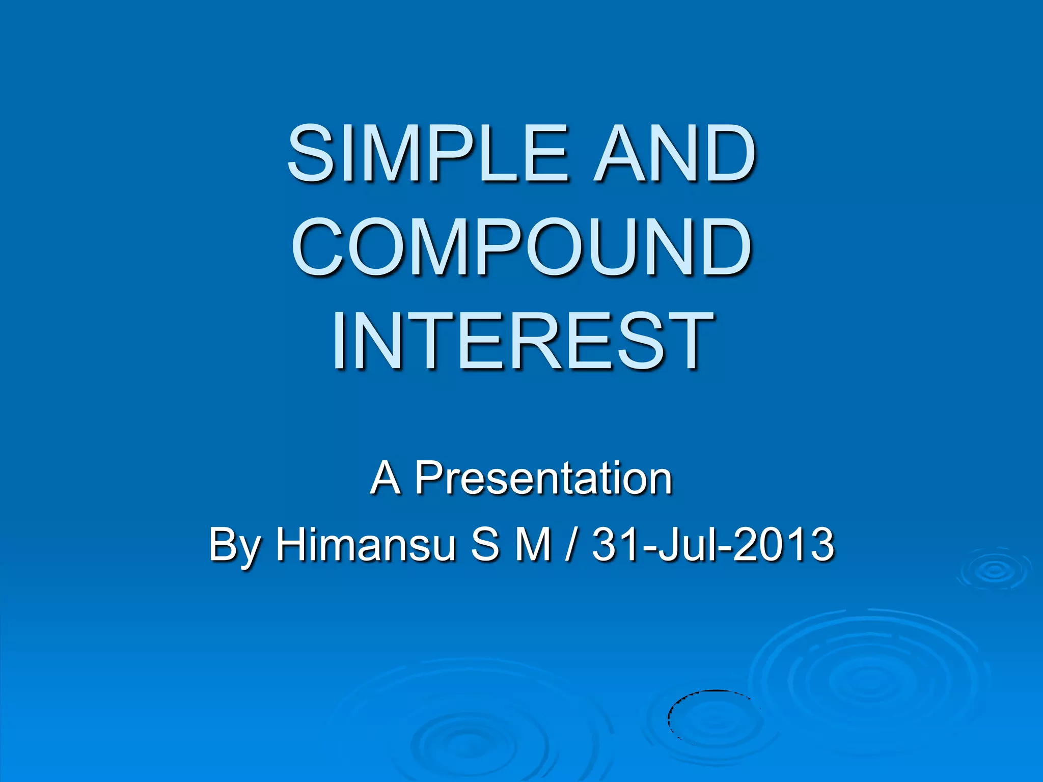 Simple and Compound Interest | PPTX