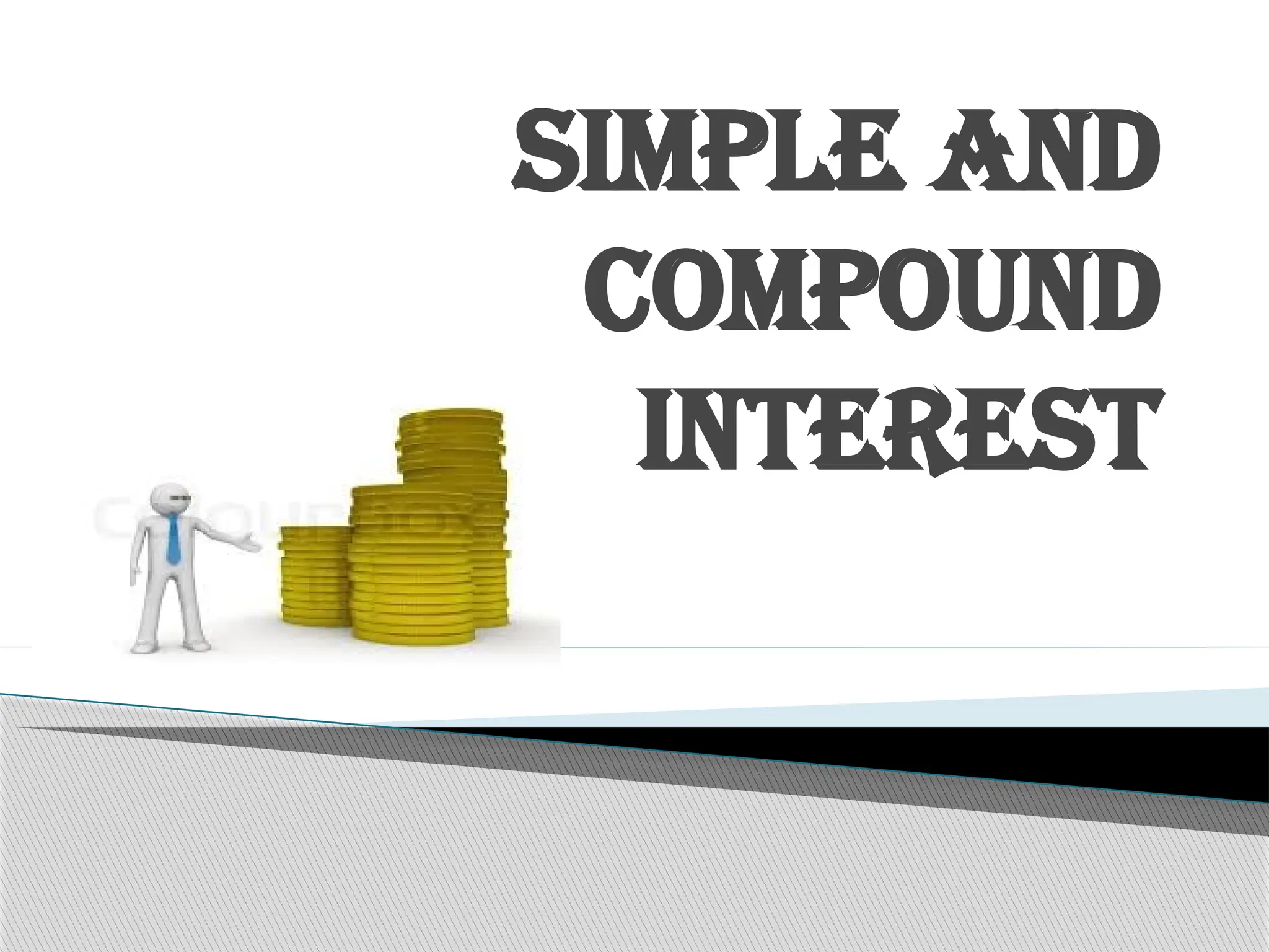 Simple And Compound Interest presentation | PPT
