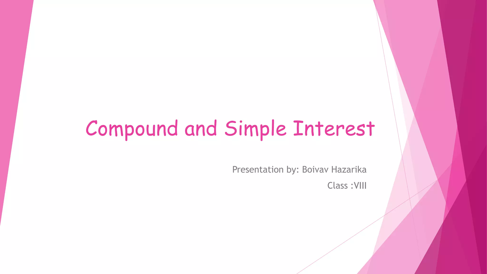 Simple and compound interest (1) | PPTX