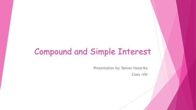 Simple and compound interest (1) | PPTX | Stocks and Bonds | Personal ...