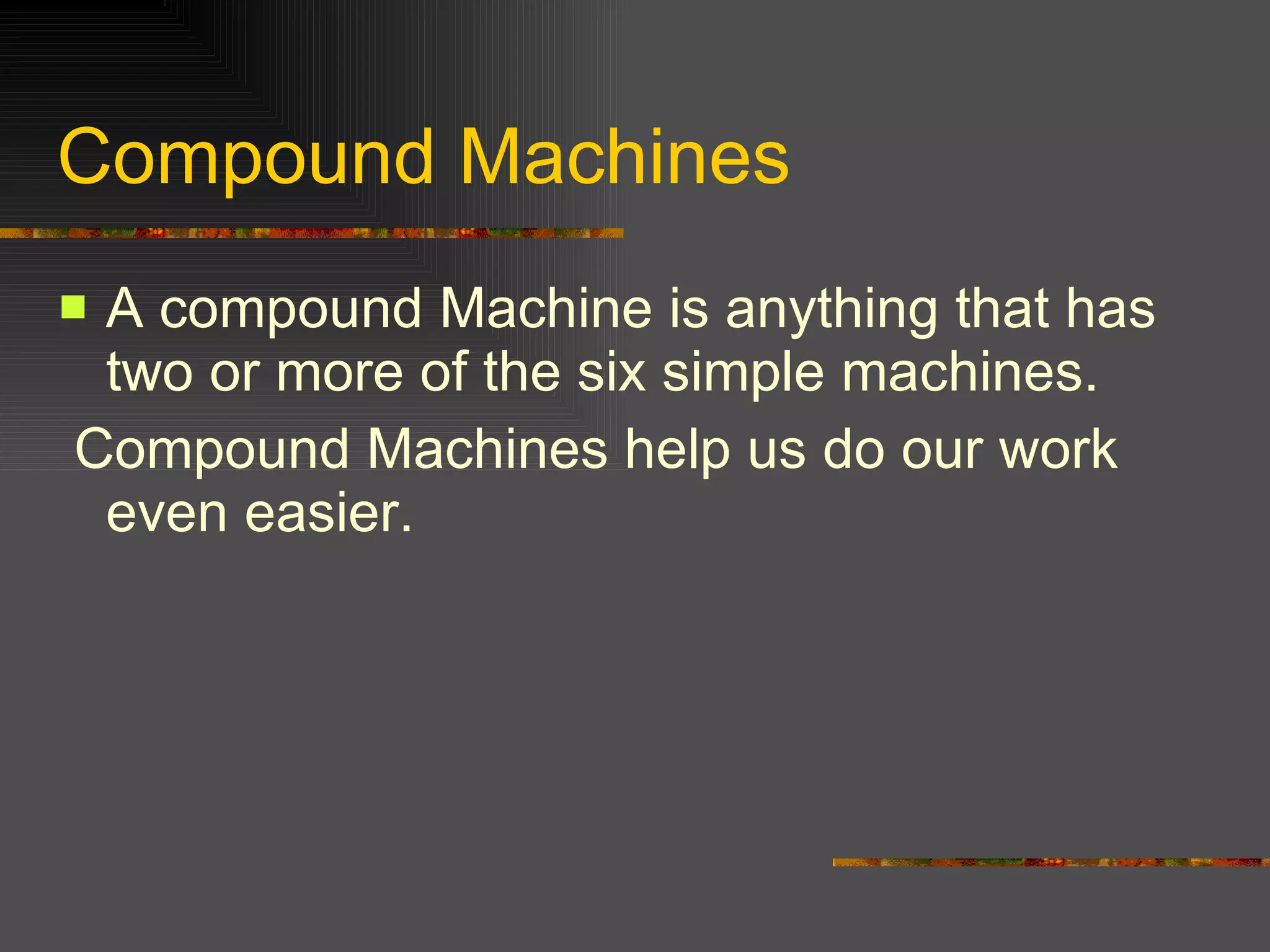 Simple and compound machines | PPT