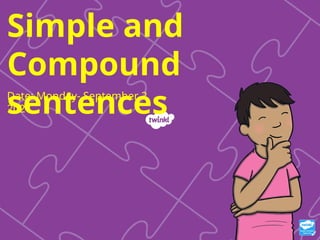 Simple and Compound Sentences Powerpoint.ppt