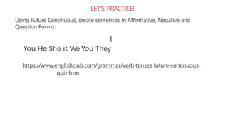 Simple and Continuous Tenses Powerpoint Presentation | PPTX