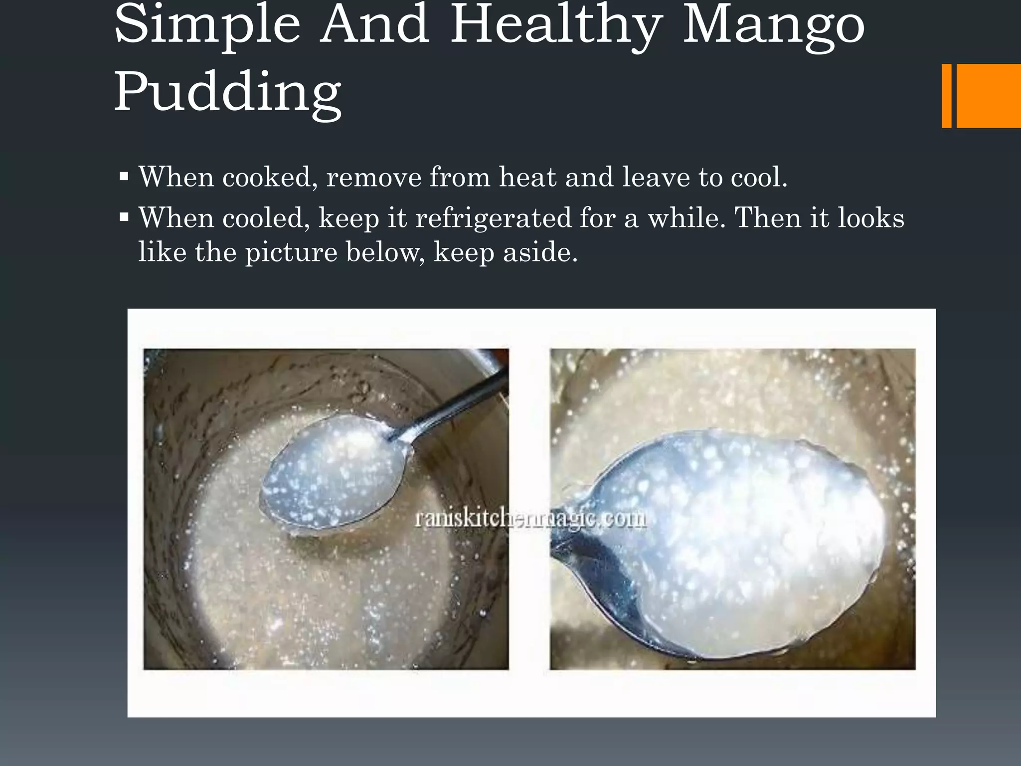 Simple and healthy mango pudding | PPTX