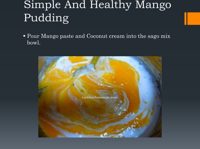 Simple and healthy mango pudding | PPT