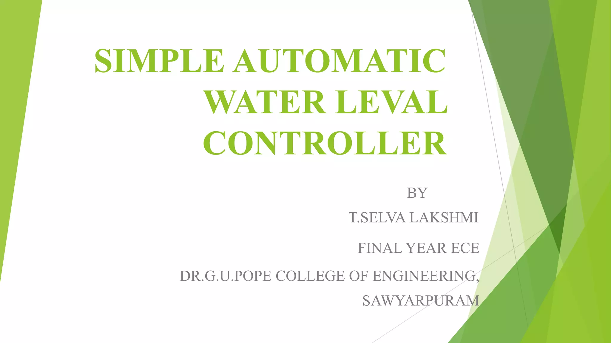 Simple automatic water leval controller | PPTX