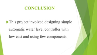 Simple automatic water leval controller | PPTX