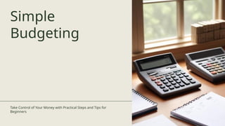 Simple Budgeting basics:your road map to making money. | PPT