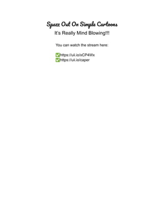 Spazz Out on Simple Cartoons | PDF | Television | Entertainment