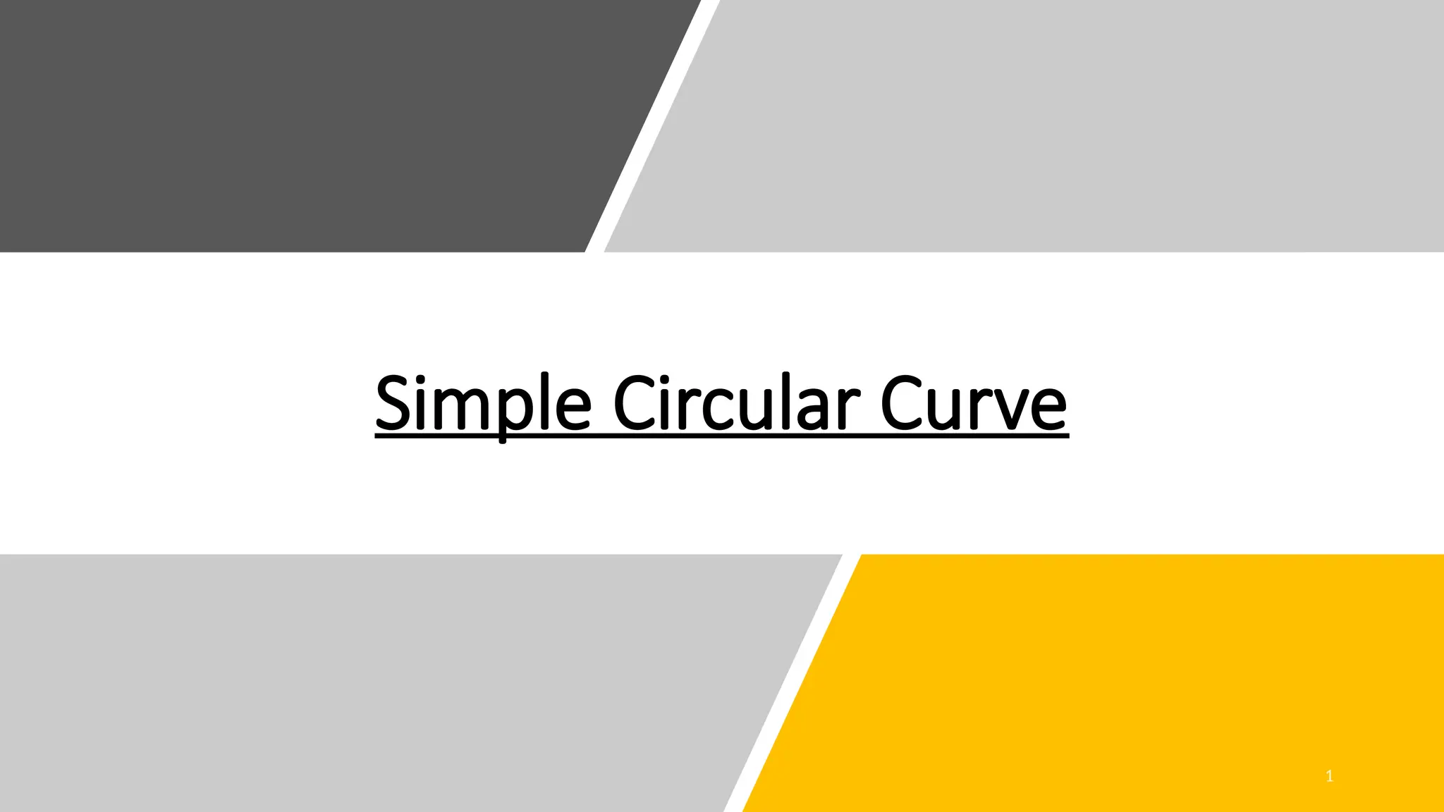 Simple Circular Curve and its uses in the fieldpptx | PPTX