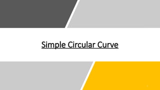 Simple Circular Curve and its uses in the fieldpptx | PPTX