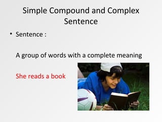 SIMPLE,COMPLEX AND COMPOUND | PPT
