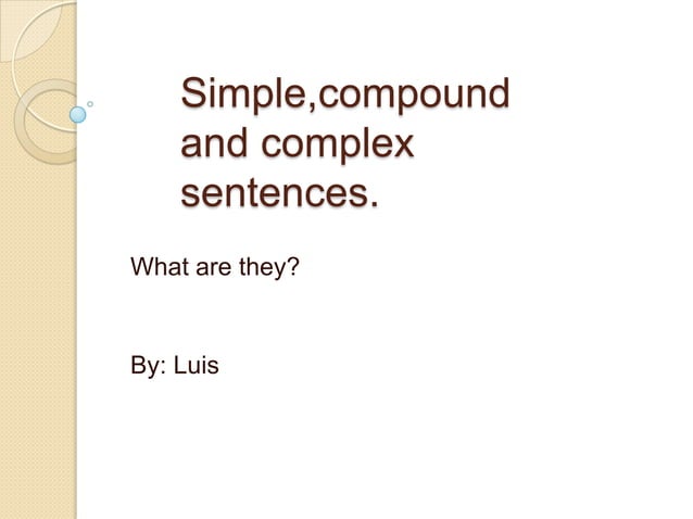 Simple,compound and complex sentences | PPTX | Education