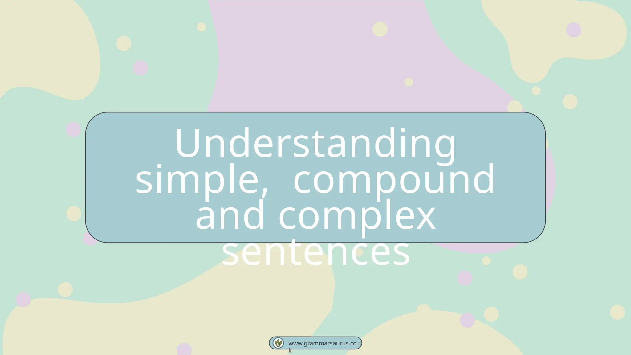 Simple, compound and complex sentences.pptx