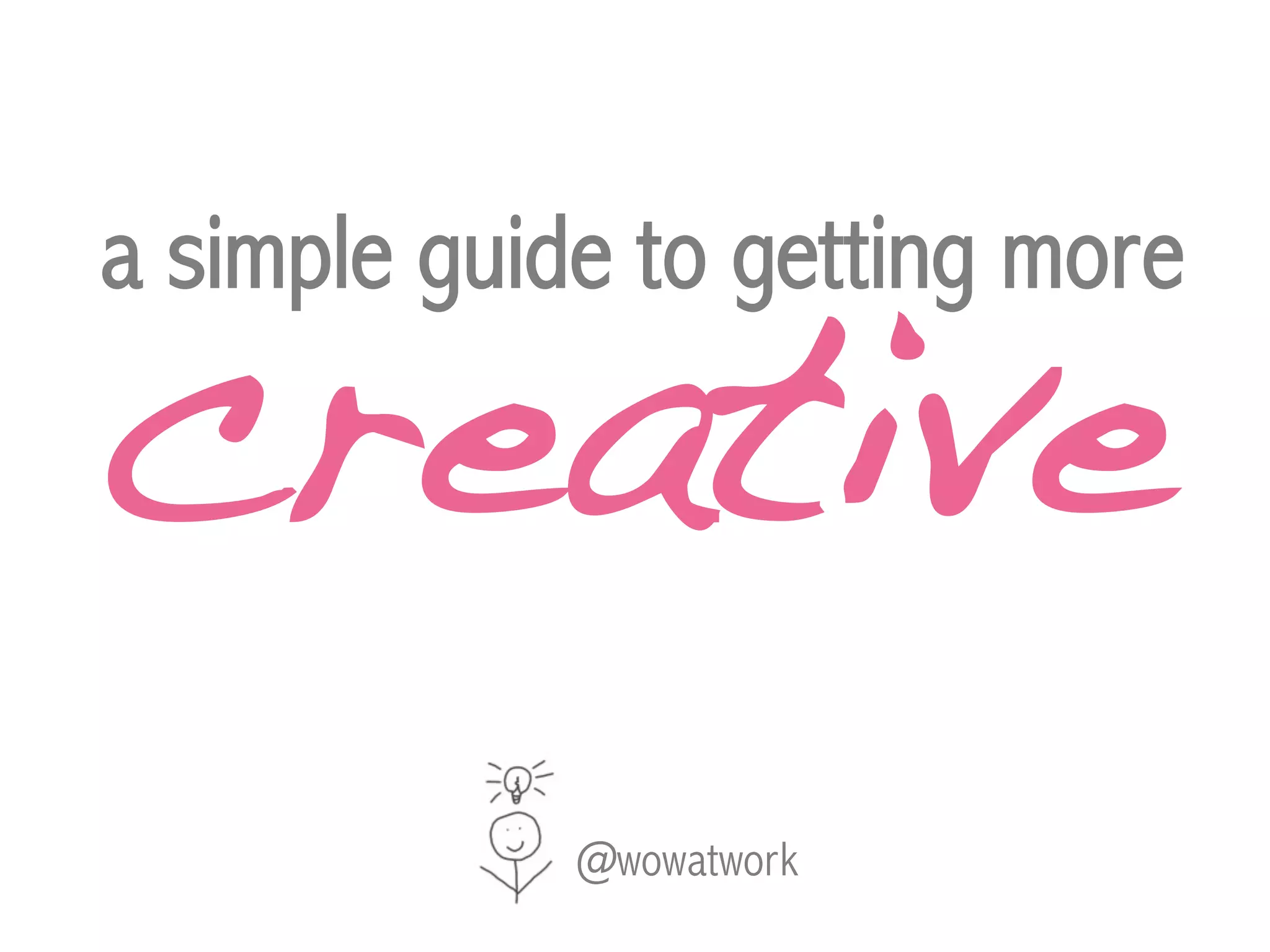 Simple creativity - what makes people creative? | PPT