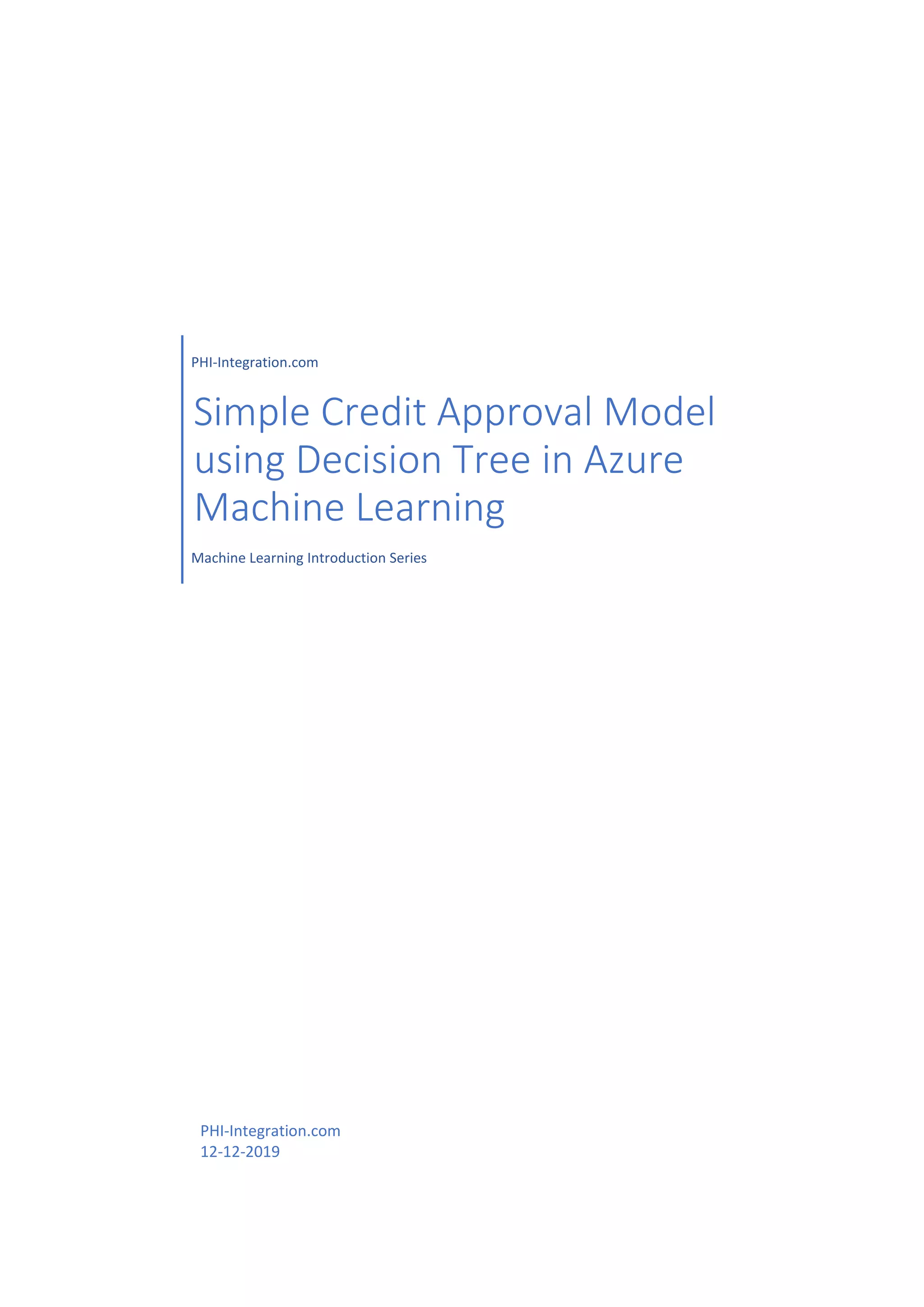 Simple credit approval model using decision tree in azure machine ...