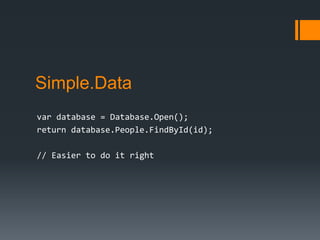 Simple.Data intro slides | PPT