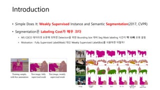 "simple does it weakly supervised instance and semantic segmentation" Paper review | PDF