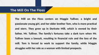The Mill On The Floss By George Eliot... | PPTX