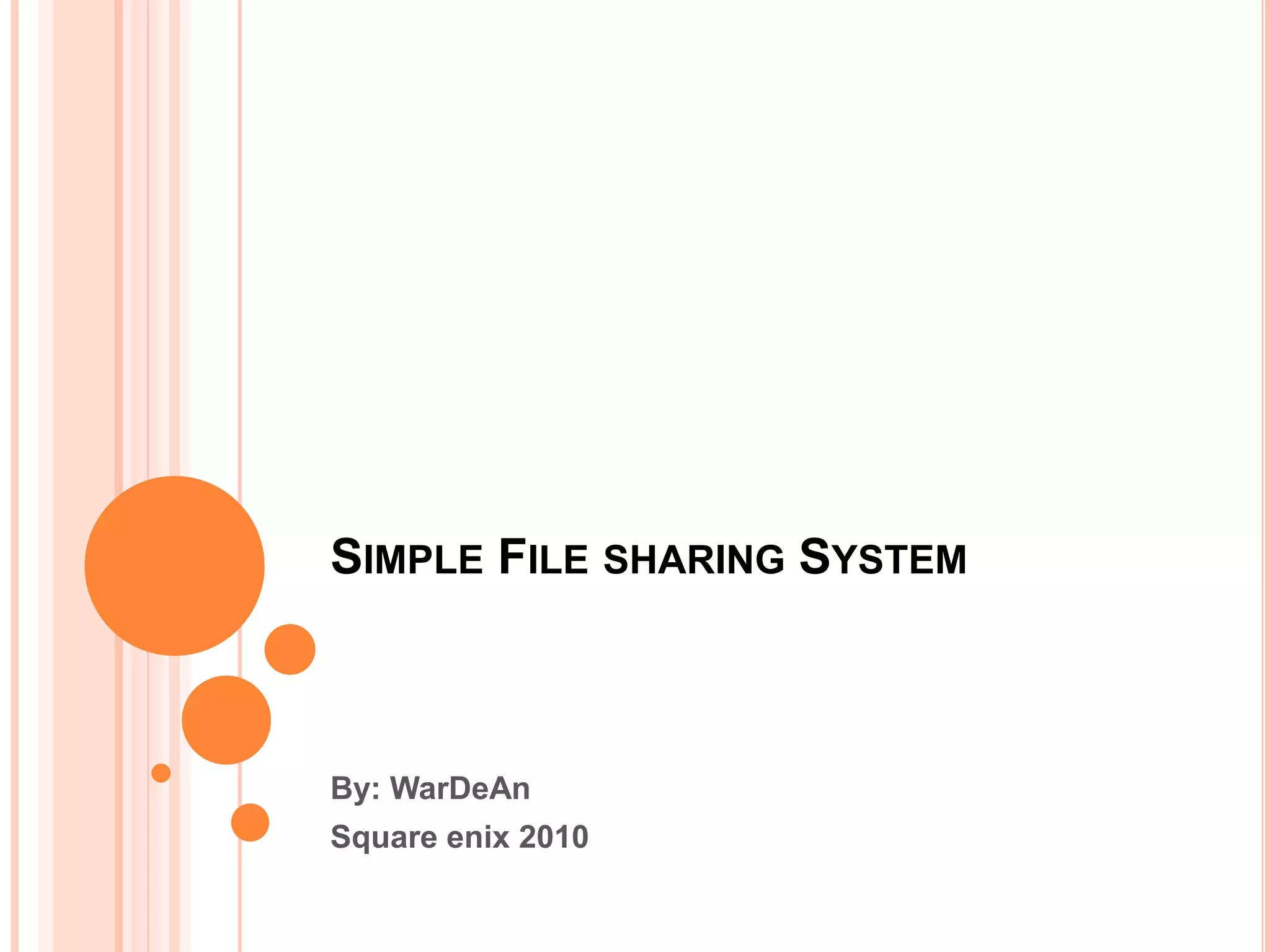 Simple file sharing system | PPTX | Computing | Technology & Computing