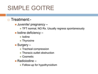 Simple goitre and thyroiditis | PPTX