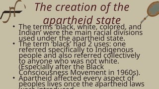 South African History: Apartheid1940s to 1960 | PPTX