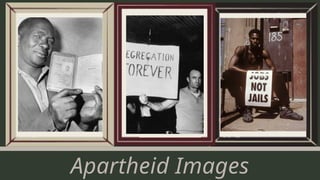 South African History: Apartheid1940s to 1960 | PPTX