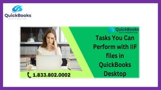 Simple Guide To Resolve IIF files in QuickBooks Desktop.pptx