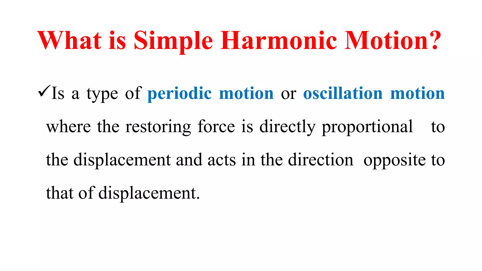 Simple Harmonic Motion | PPTX